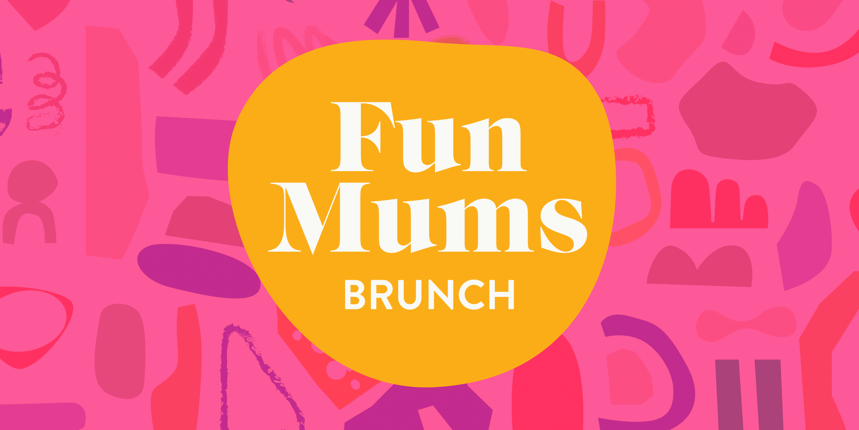 Fun Mum's Brunch - WorkLife