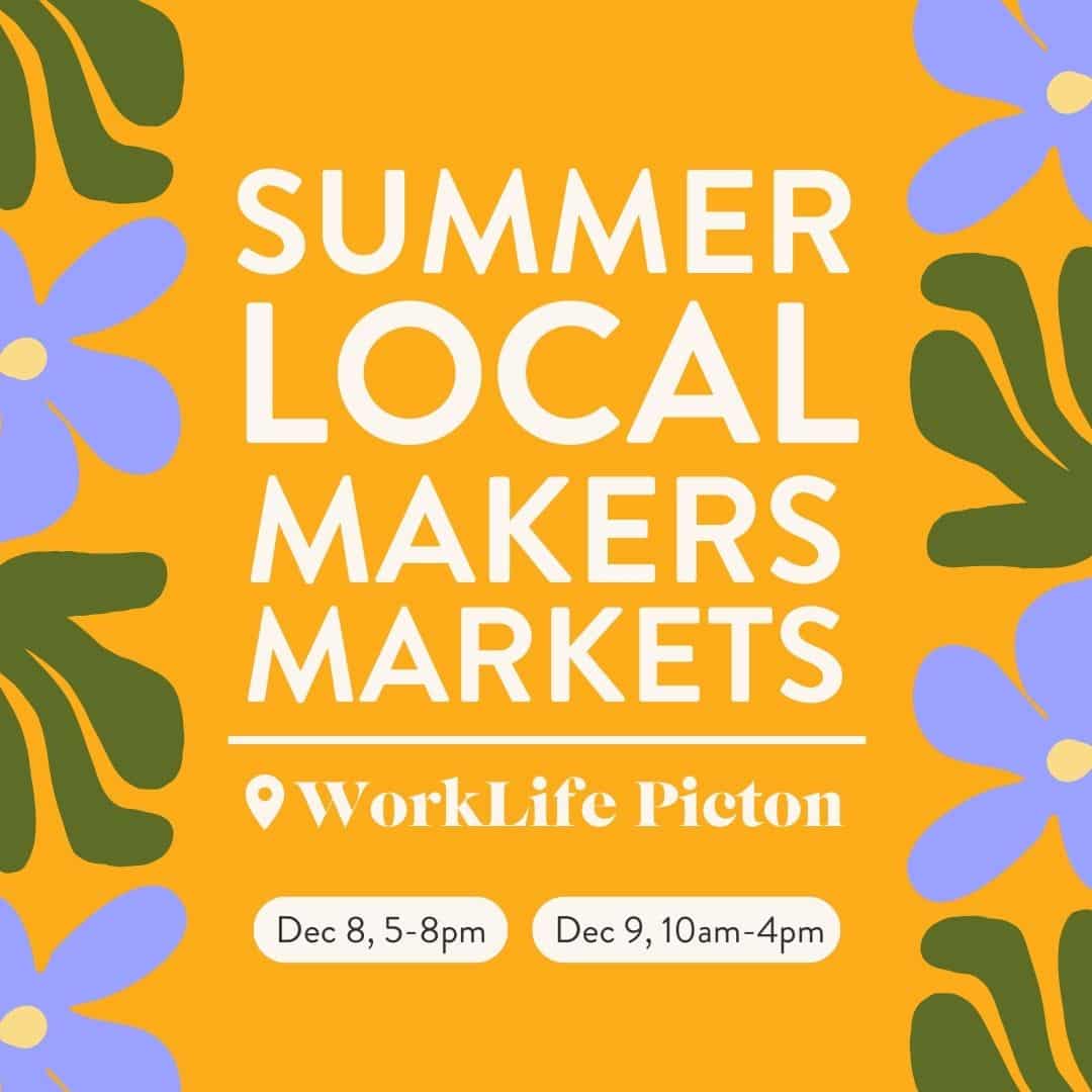 Picton Makers Market - WorkLife